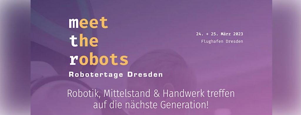 Meet the Robots – Robotertage in Dresden - Fabmatics